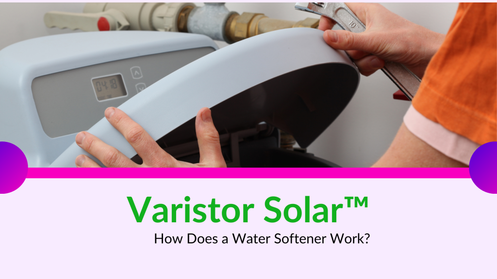 How does a water softener work? - VaristorSolar
